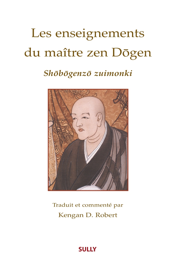 Les enseignements du maître zen Dôgen Editions Sully Les enseignements du maître zen Dôgen Editions Sully